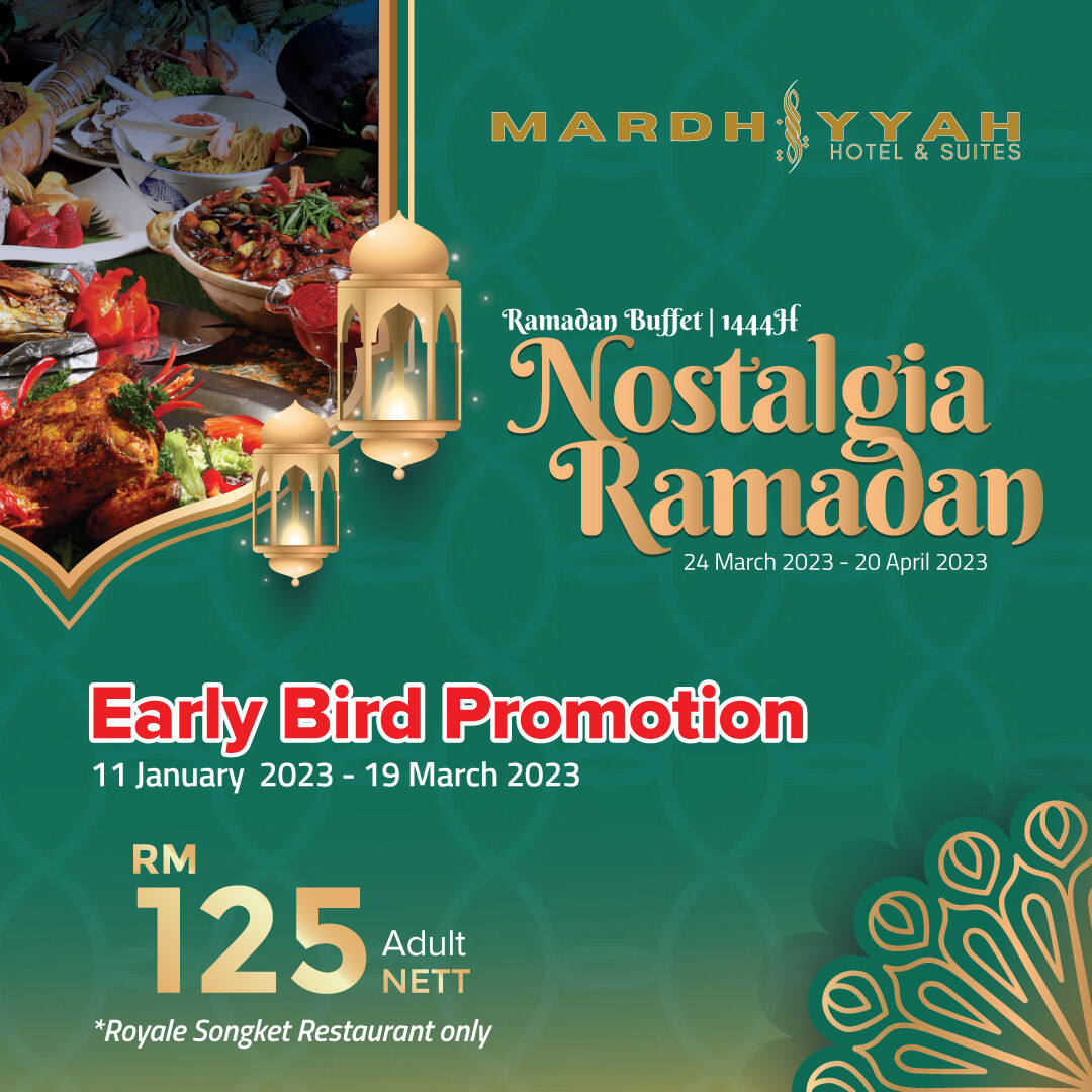 RAMADAN BUFFET 1444/2023 Shah Alam Hotel - Mardhiyyah Hotel & Suites in ...